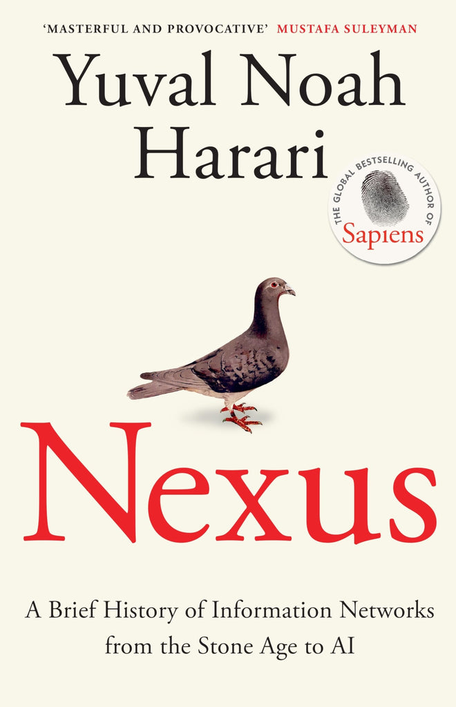 Nexus: A Brief History of Information Networks from the Stone Age to A ...